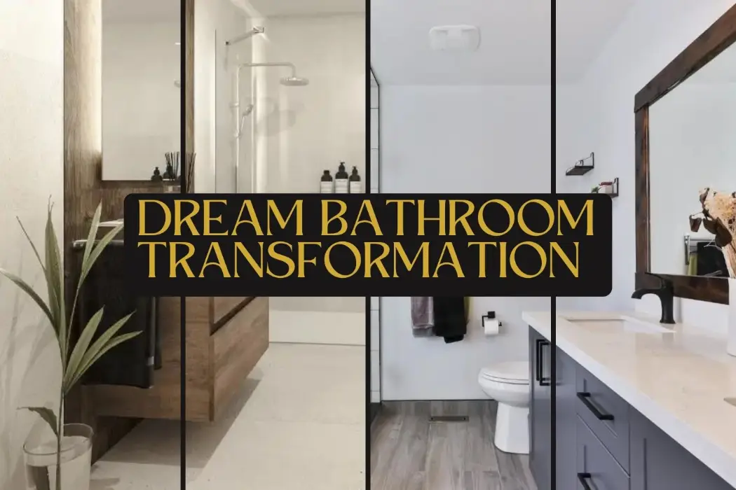 Dream Bathroom Transformation | Planning Your Renovation In 2023