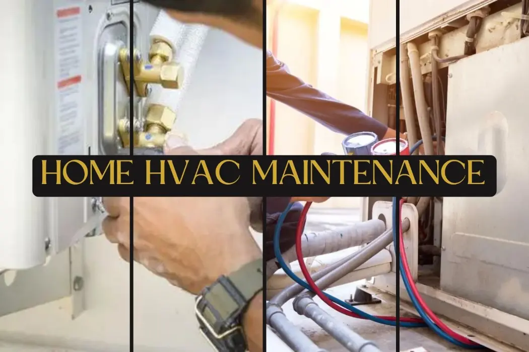 Home HVAC Maintenance | Expert Tips for Homeowners In 2024