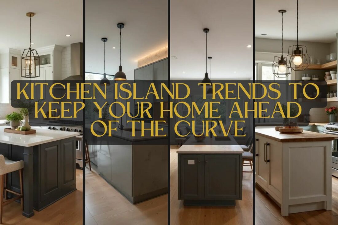 21 Kitchen Island Trends To Keep Your Home Ahead Of The Curve