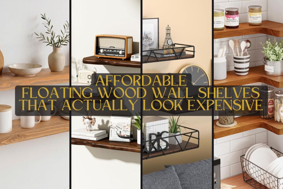 13 Affordable Floating Wood Wall Shelves That Actually Look Expensive